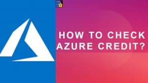How To Check Azure Credit - Azure Lessons